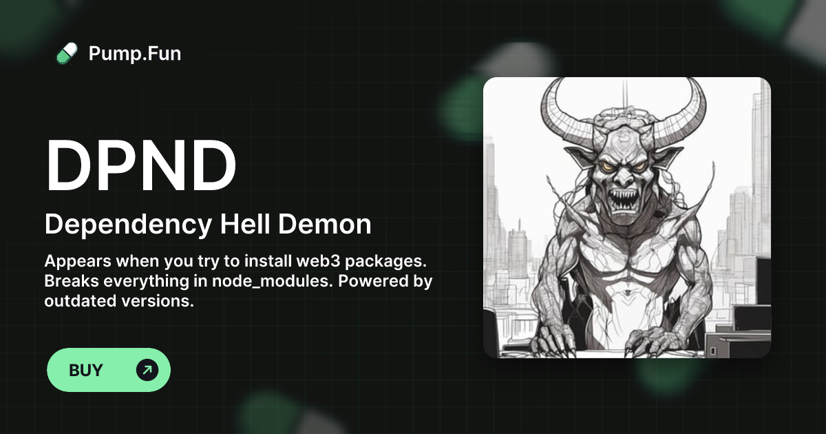 Dependency Hell Demon (DPND) - Pump
