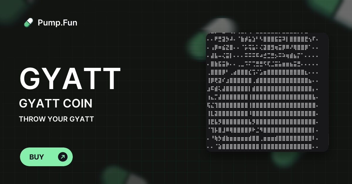 GYATT COIN (GYATT) - Pump