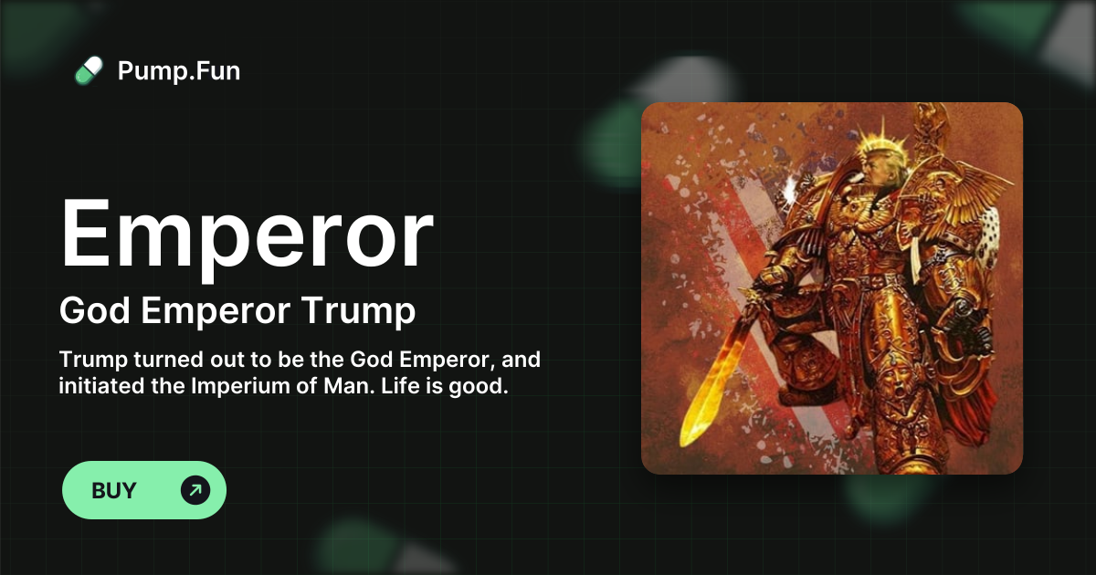 God Emperor Trump (Emperor) - Pump