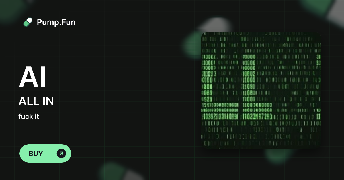 ALL IN (AI) - Pump