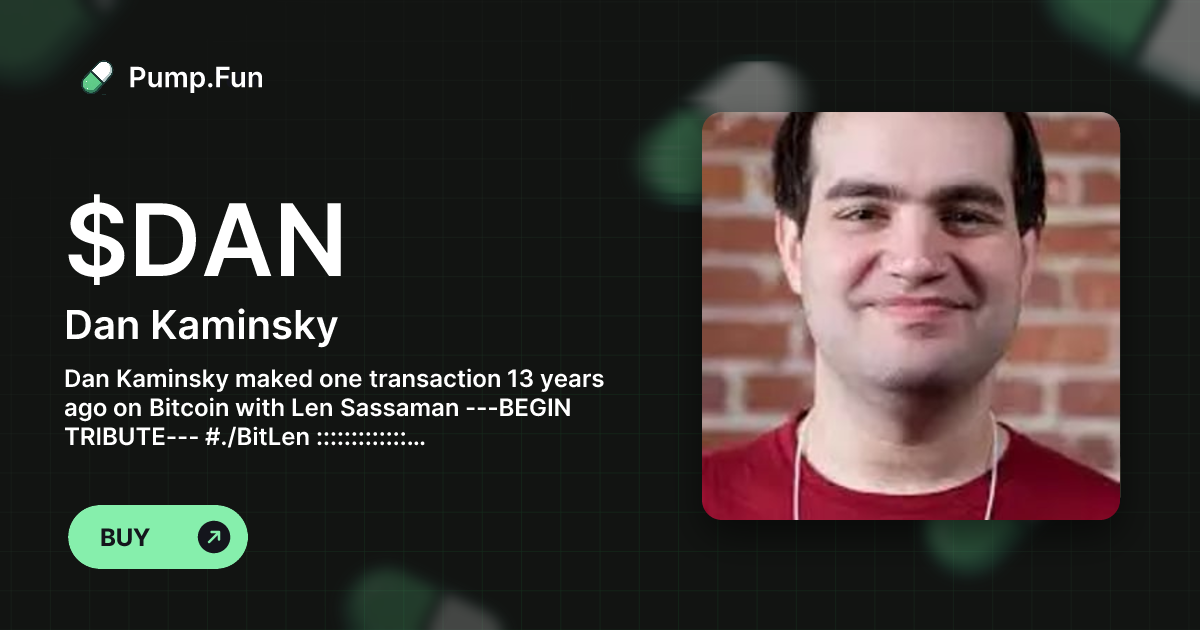 Dan Kaminsky ($DAN) - Pump