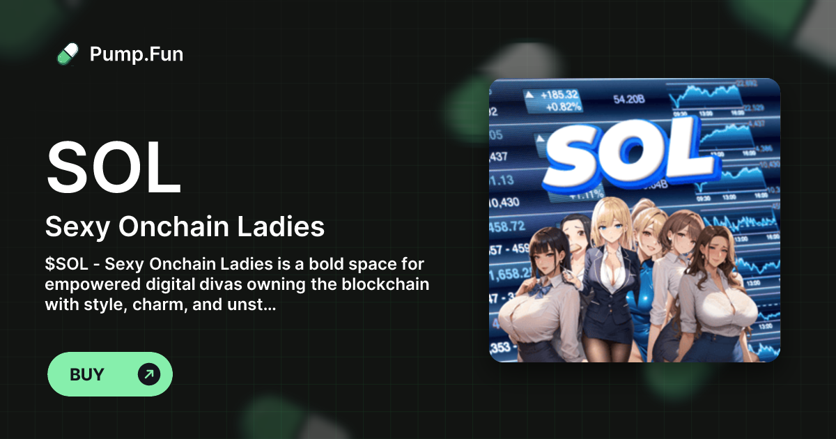 Sexy Onchain Ladies (SOL) - Pump