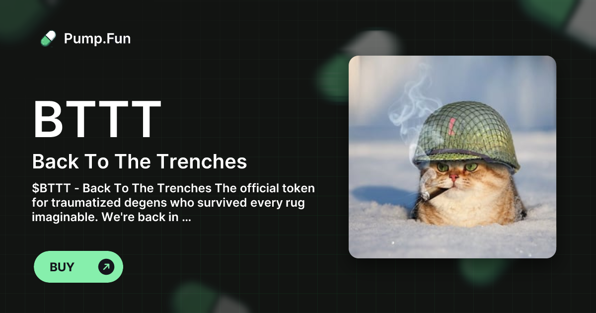 Back To The Trenches (BTTT) - Pump