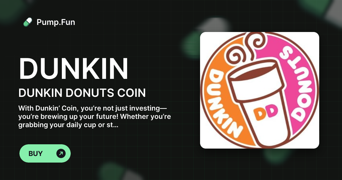 DUNKIN DONUTS COIN (DUNKIN) - Pump