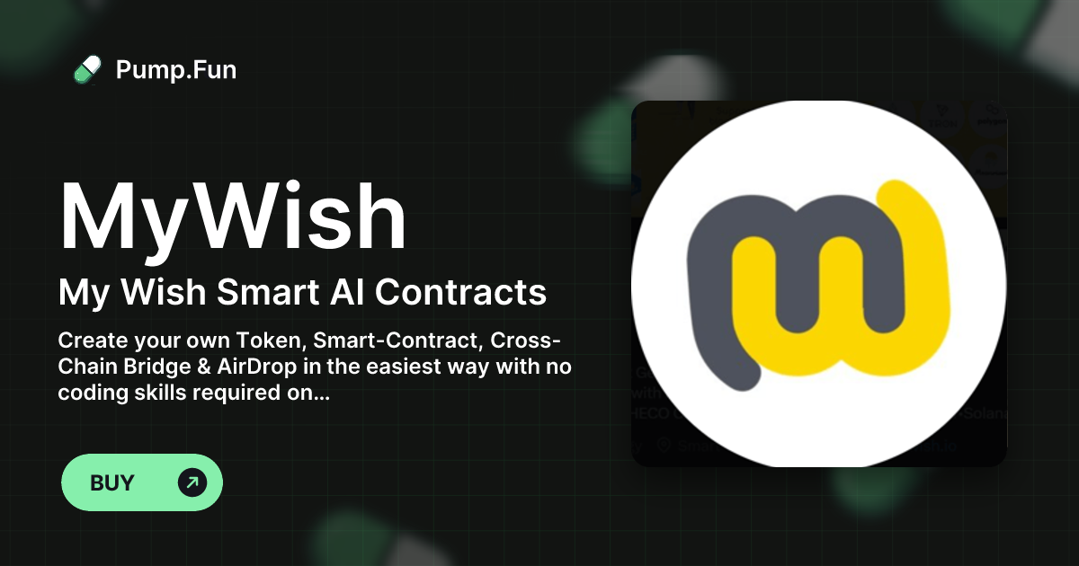My Wish Smart AI Contracts (MyWish) - Pump