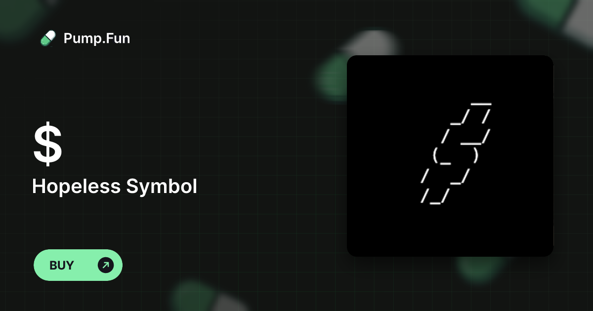 Hopeless Symbol ($) - Pump
