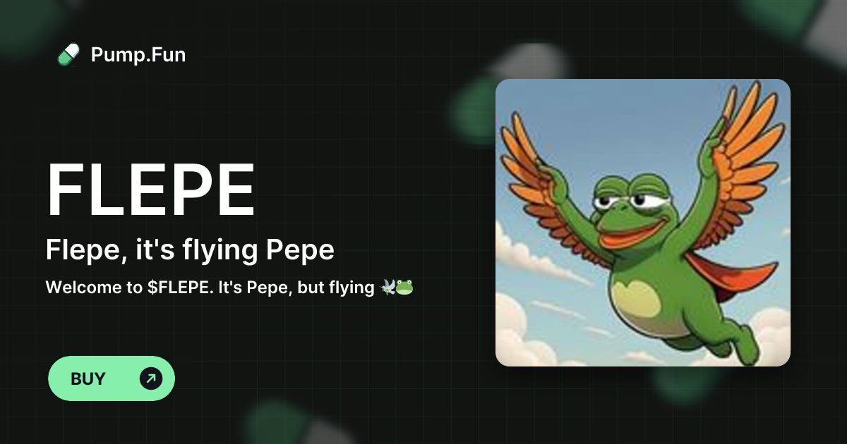 Flepe, it's flying Pepe (FLEPE) - Pump