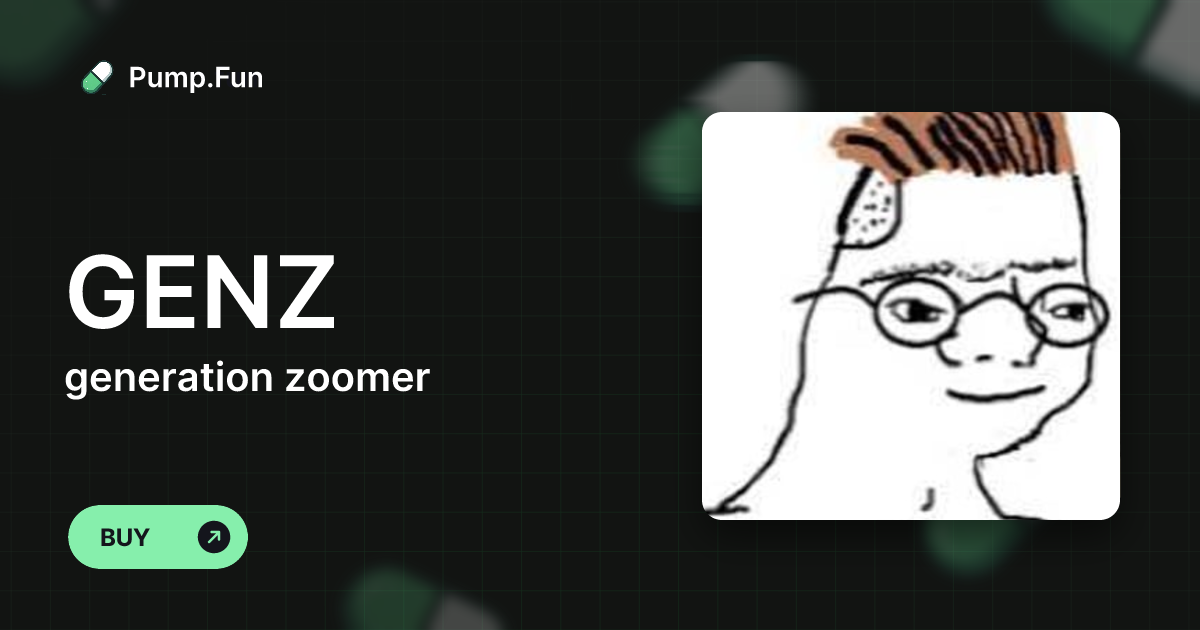 generation zoomer (GENZ) - Pump