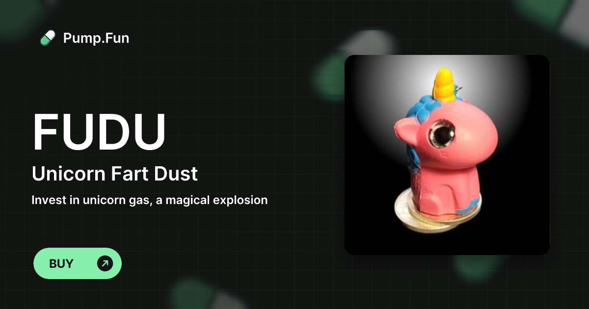 Unicorn Fart Dust (FUDU) - Pump