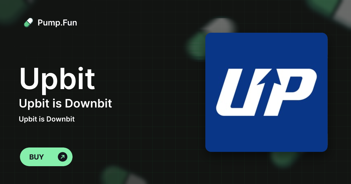 Upbit is Downbit (Upbit) - Pump