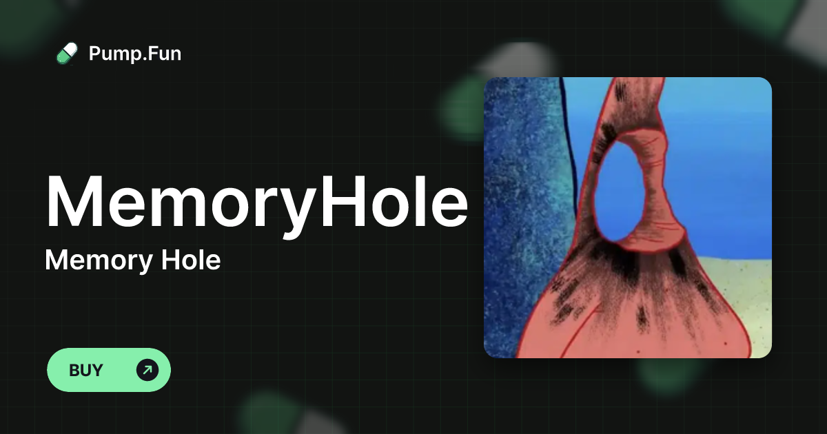 Memory Hole (MemoryHole) - Pump