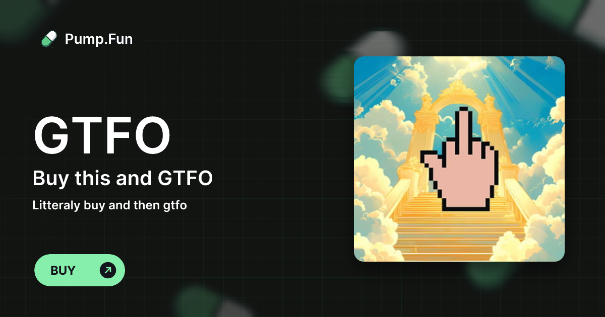 Buy this and GTFO (GTFO) - Pump