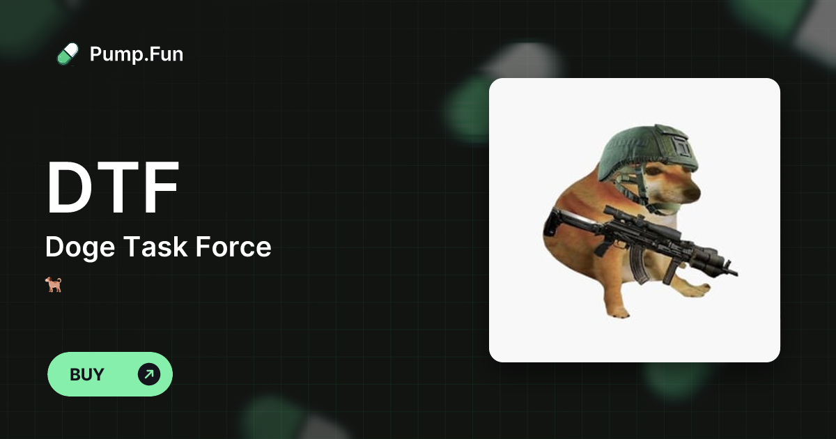Doge Task Force (DTF) - Pump