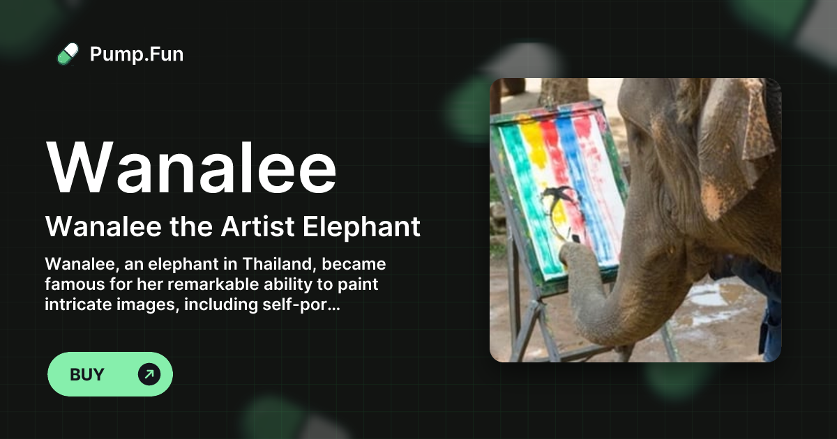 Wanalee the Artist Elephant (Wanalee) - Pump