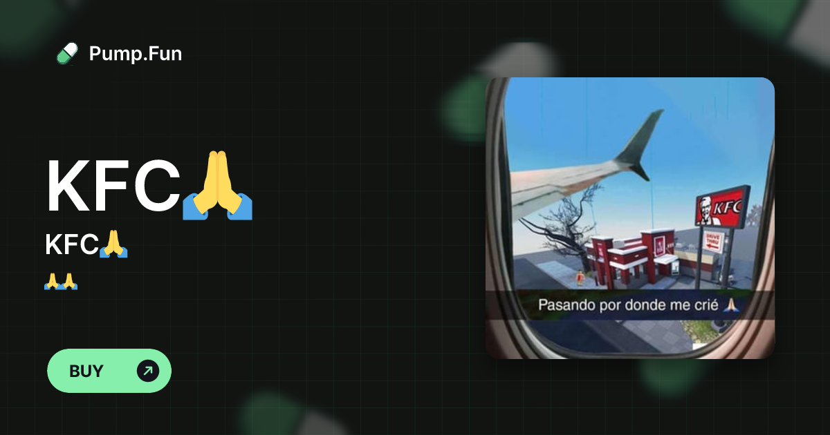 KFC🙏 (KFC🙏) - Pump