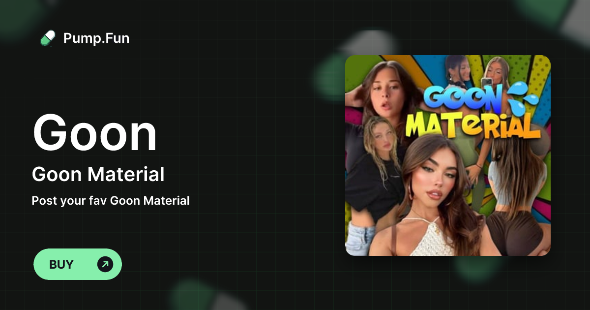 Goon Material (Goon) - Pump