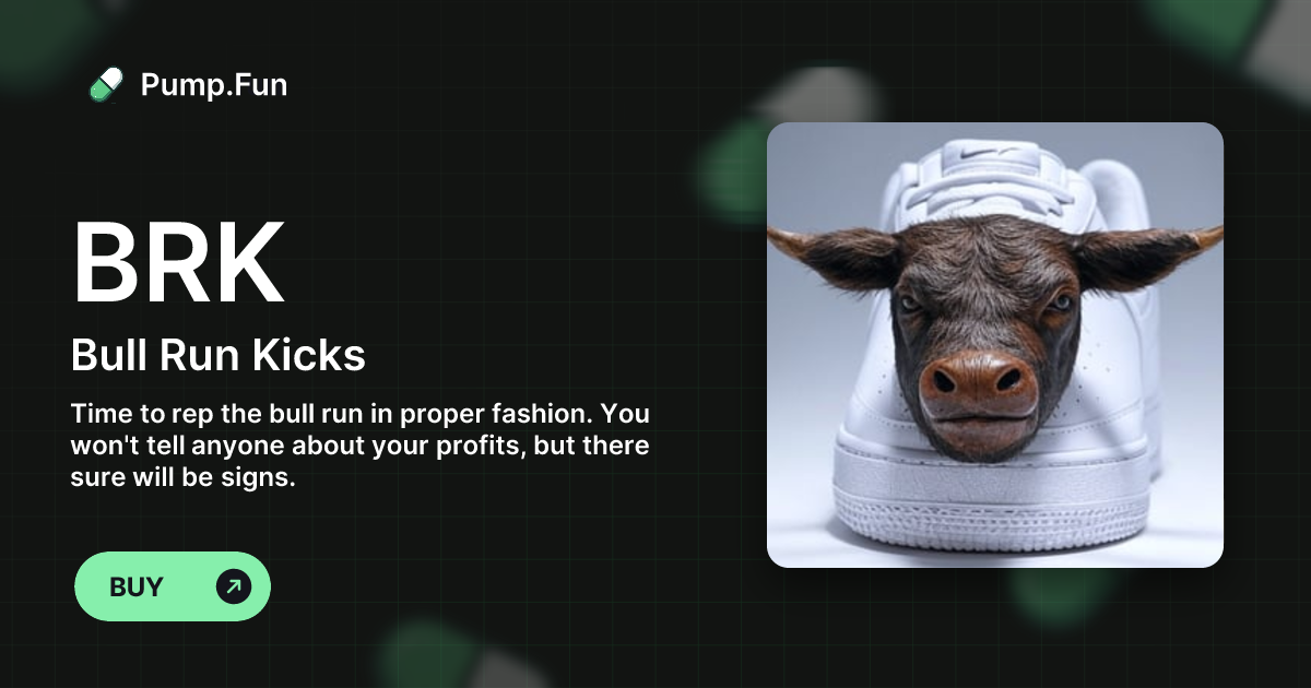 Bull Run Kicks (BRK) - Pump