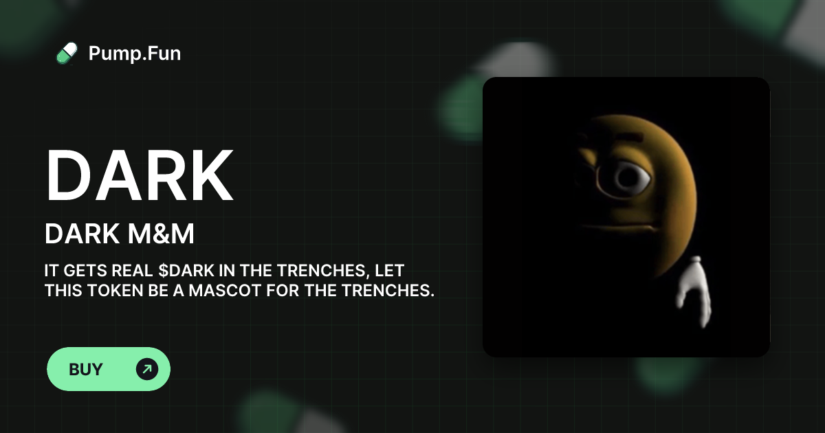 DARK M&M (DARK) - Pump