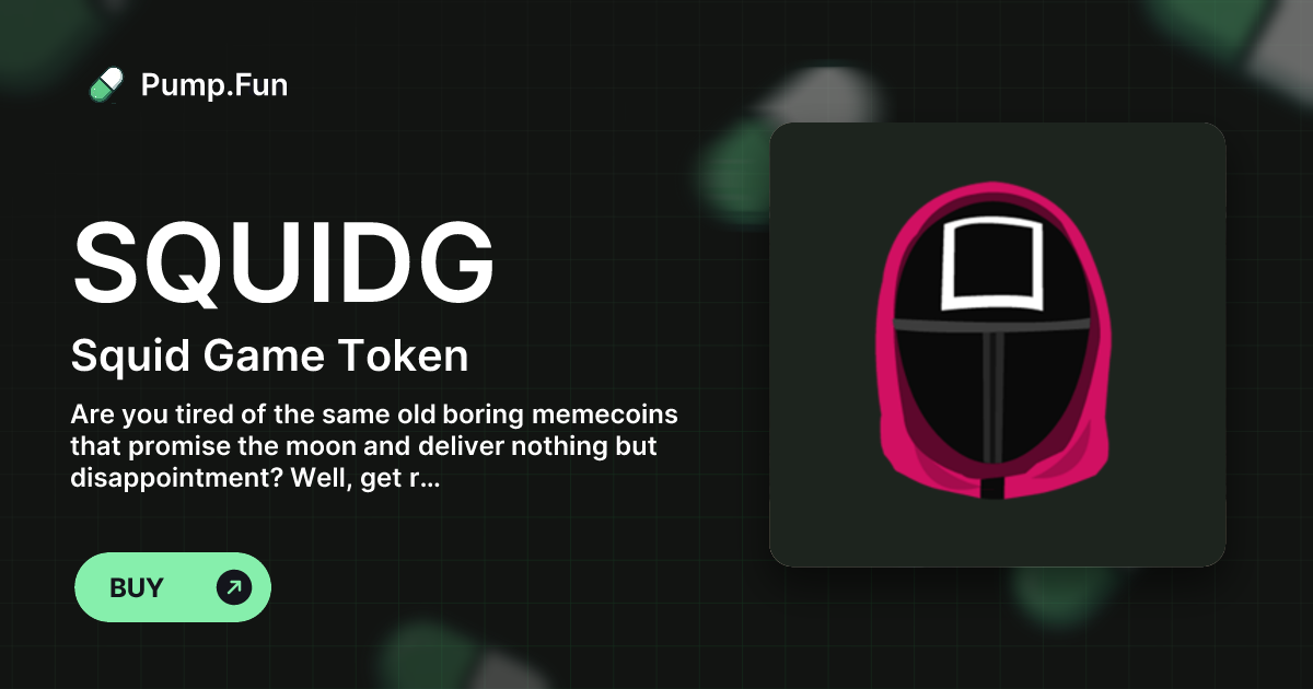 Squid Game Token (SQUIDG) - Pump