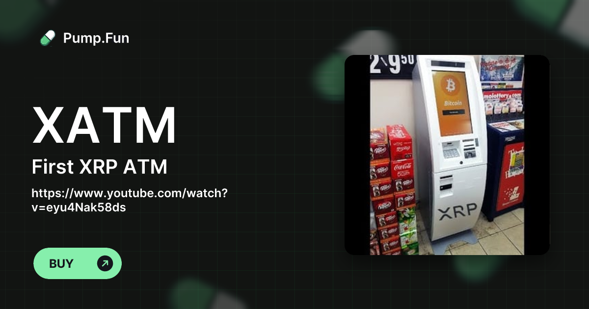 First XRP ATM (XATM) - Pump