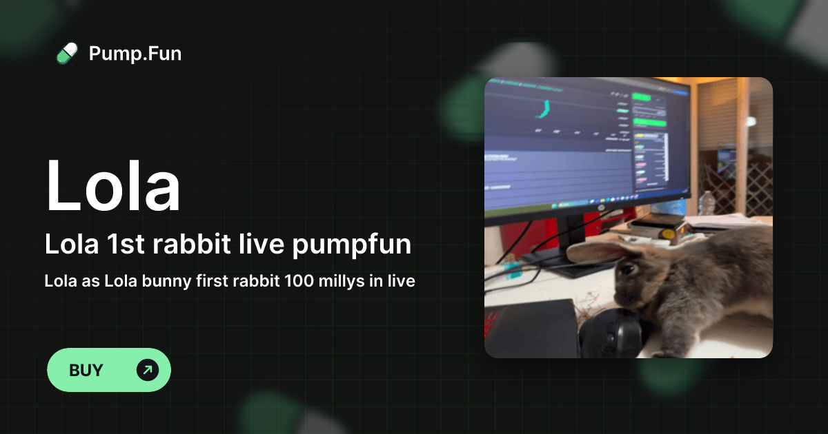 Lola 1st rabbit live pumpfun (Lola) - Pump