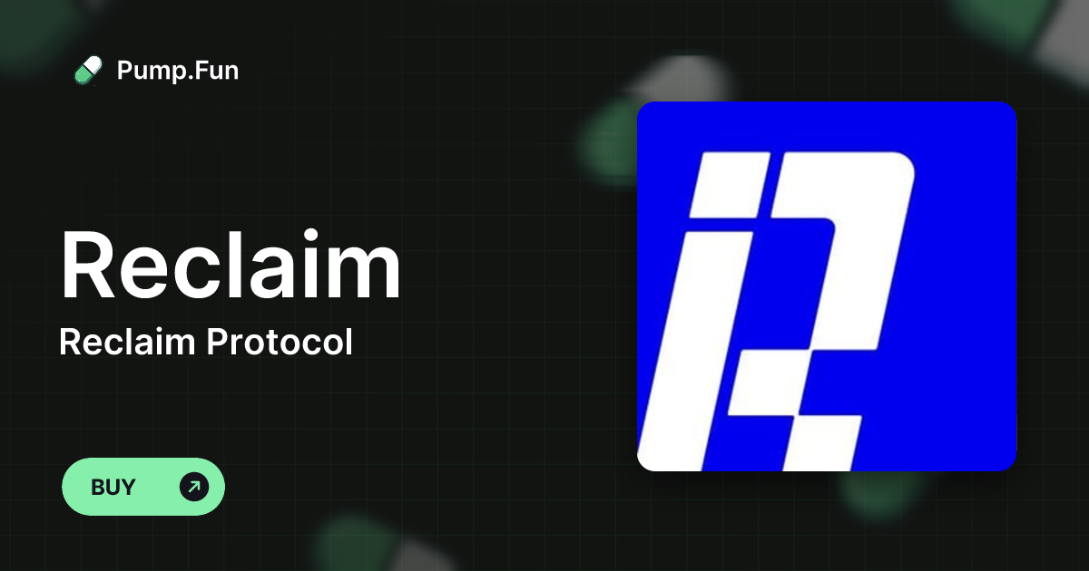 Reclaim Protocol (Reclaim) - Pump