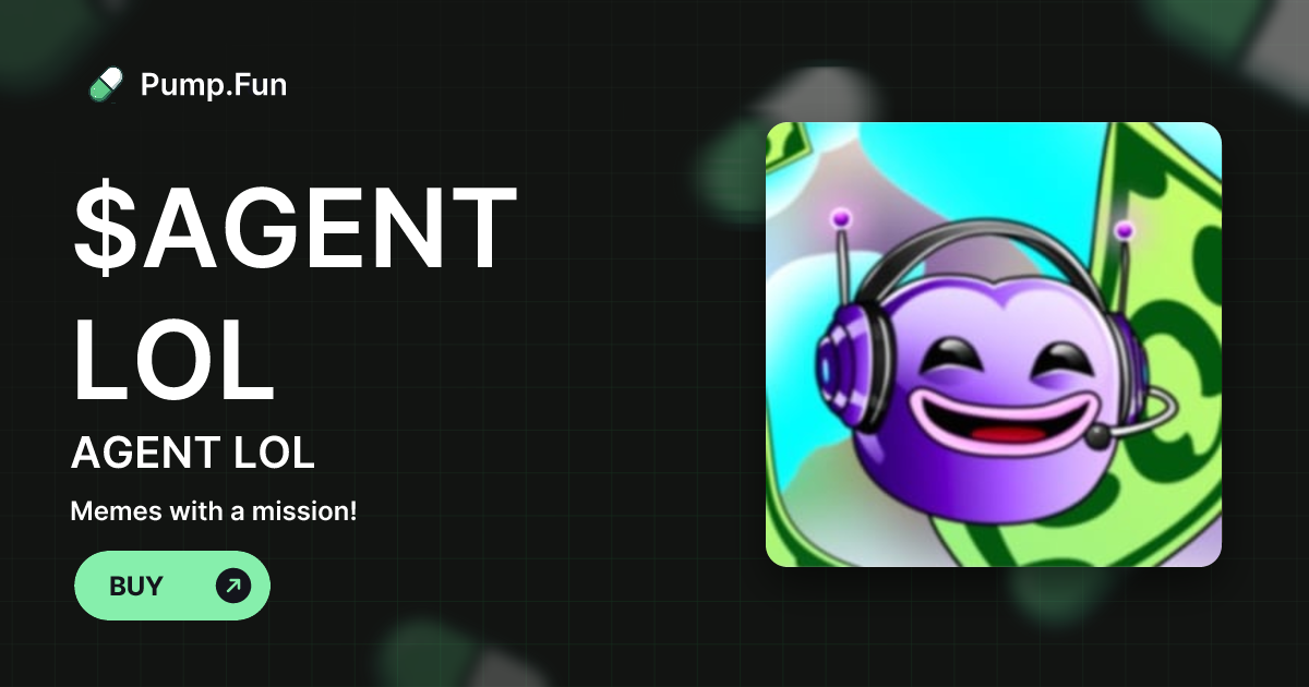 AGENT LOL ($AGENT LOL) - Pump