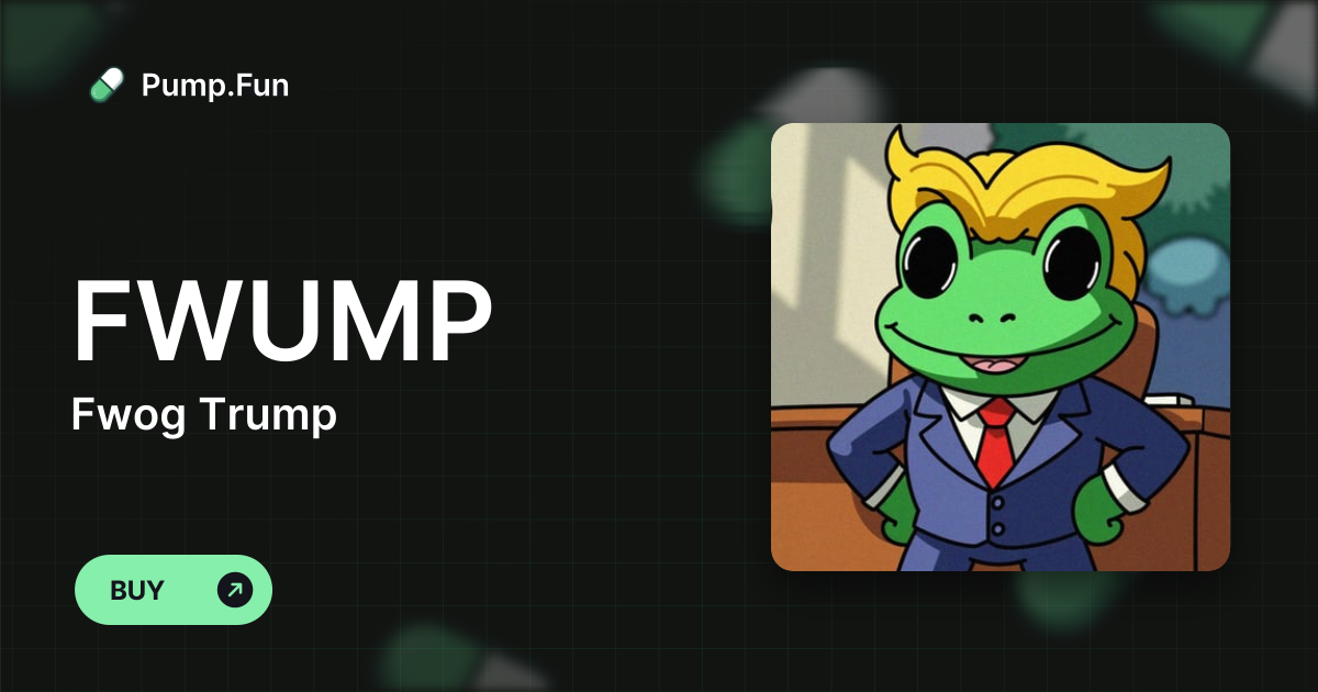 Fwog Trump (FWUMP) - Pump