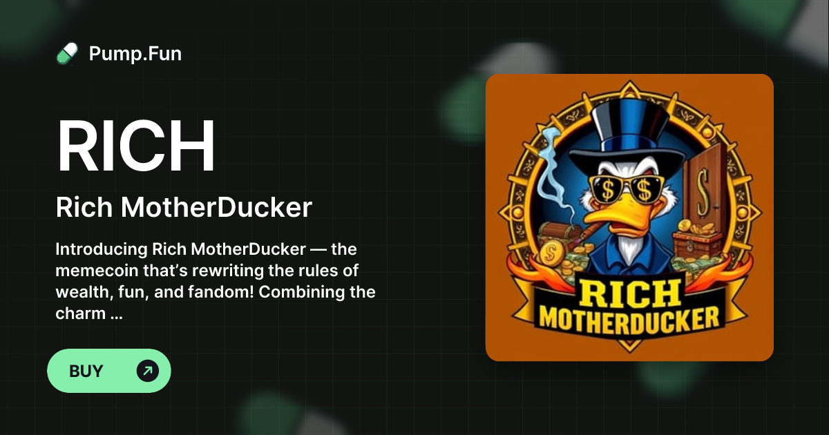Rich MotherDucker (RICH) - Pump