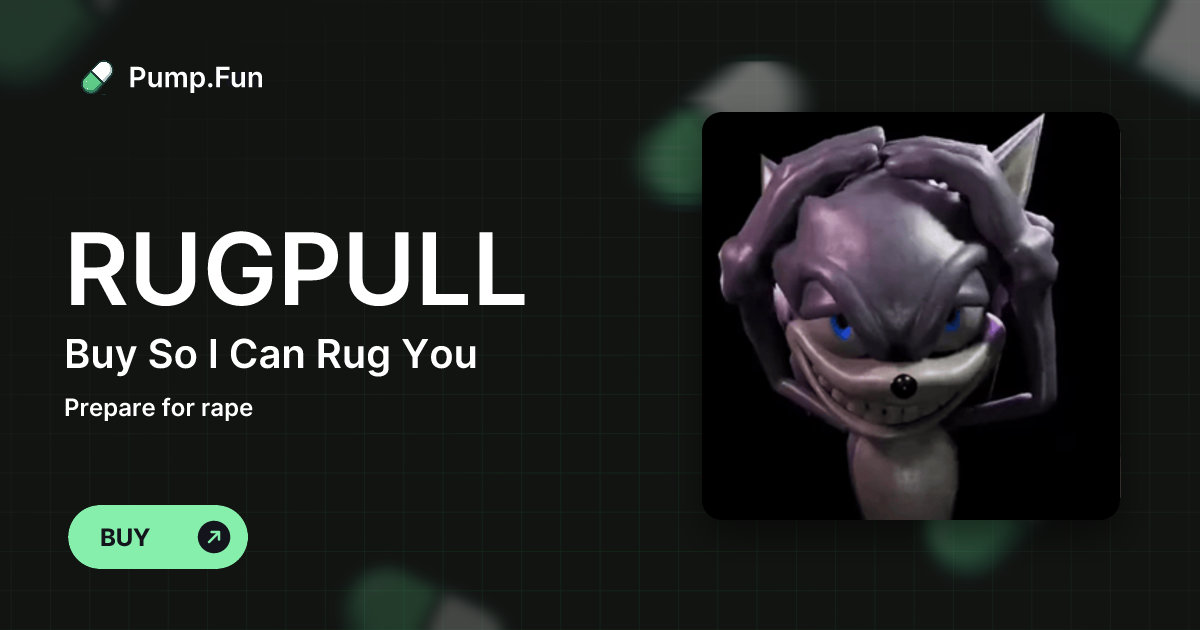Buy So I Can Rug You (RUGPULL) - Pump