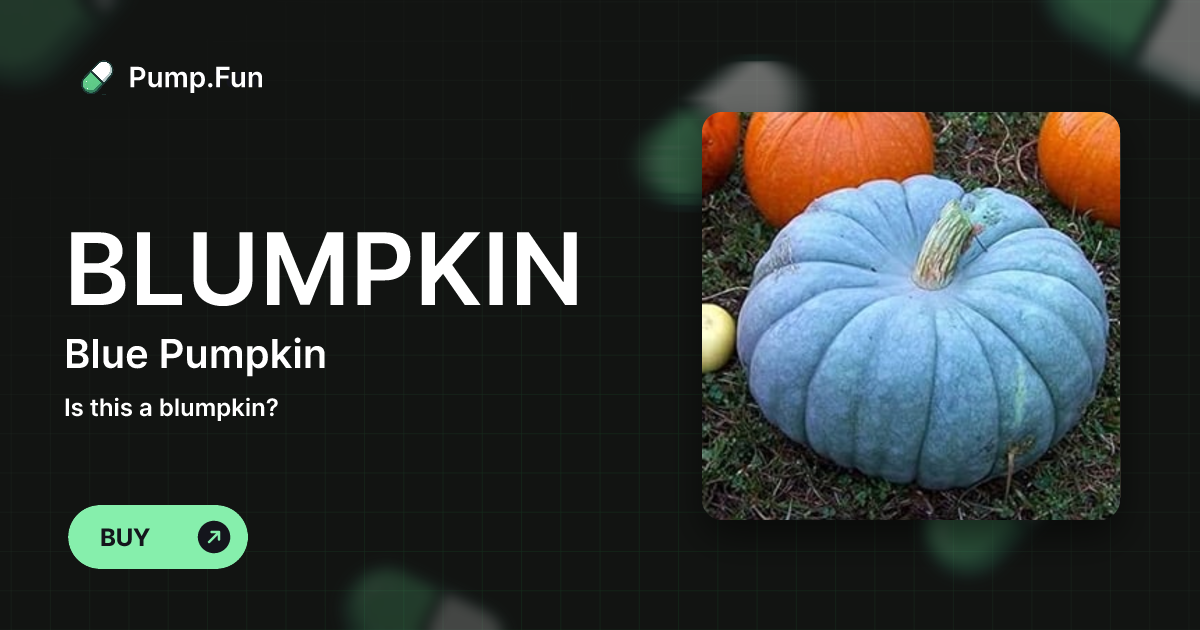 Blue Pumpkin (BLUMPKIN) - Pump