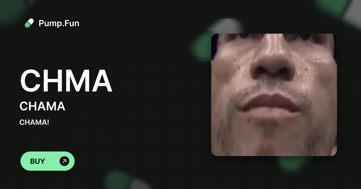 CHAMA (CHMA) - Pump