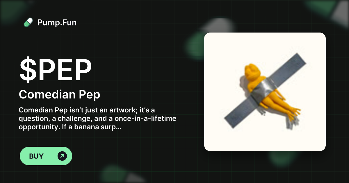 Comedian Pep ($PEP) - Pump