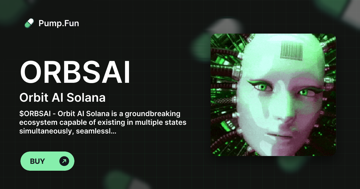 Orbit AI Solana (ORBSAI) - Pump
