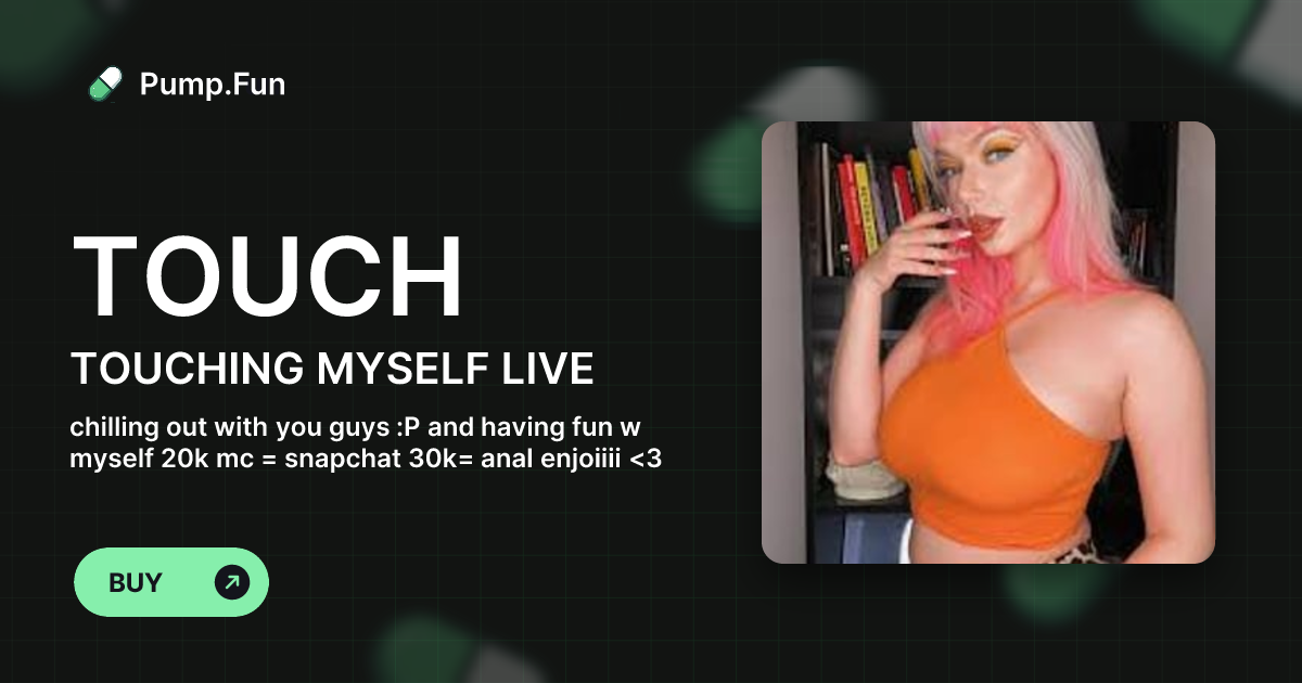 TOUCHING MYSELF LIVE (TOUCH) - Pump