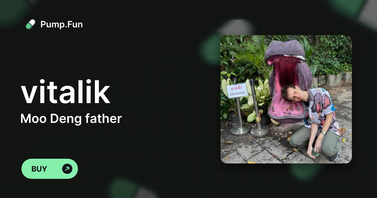 Moo Deng father (vitalik) - Pump