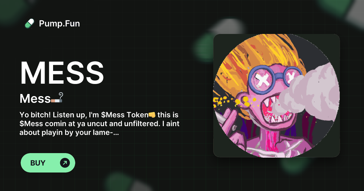 Mess🚬 (MESS) - Pump