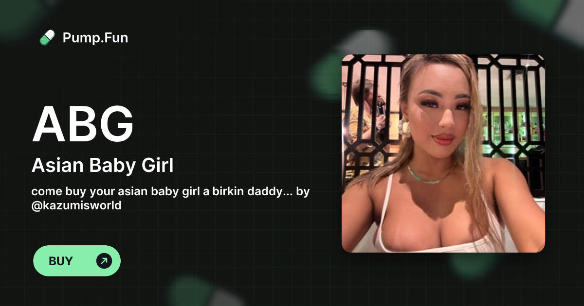 Asian Baby Girl (ABG) - Pump