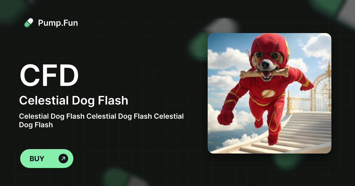 Celestial Dog Flash (CFD) - Pump