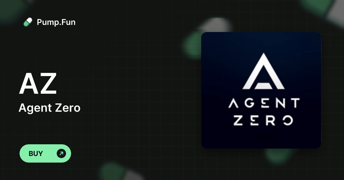 Agent Zero (AZ) - Pump