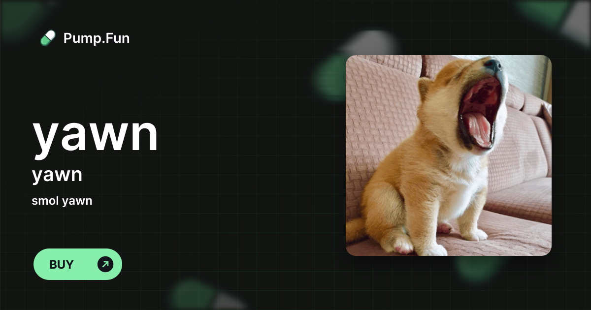 yawn (yawn) - Pump