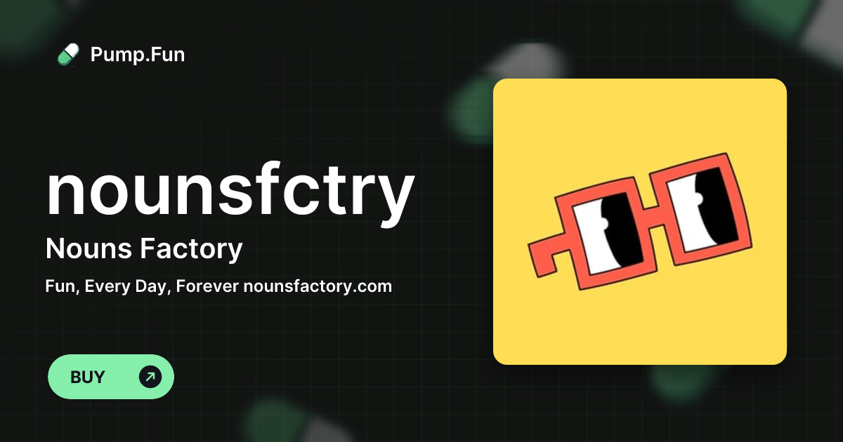 Nouns Factory (nounsfctry) - Pump