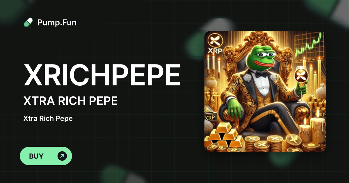 XTRA RICH PEPE (XRICHPEPE) - Pump