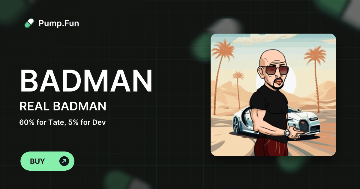 REAL BADMAN (BADMAN) - Pump