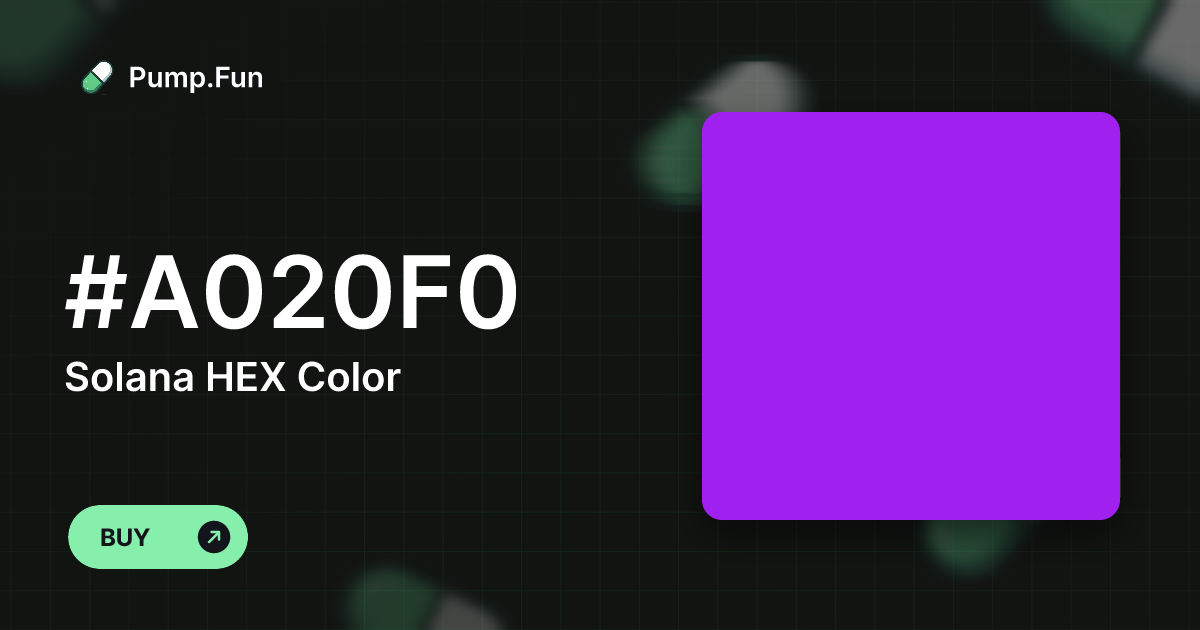 Solana HEX Color ( #A020F0) - Pump