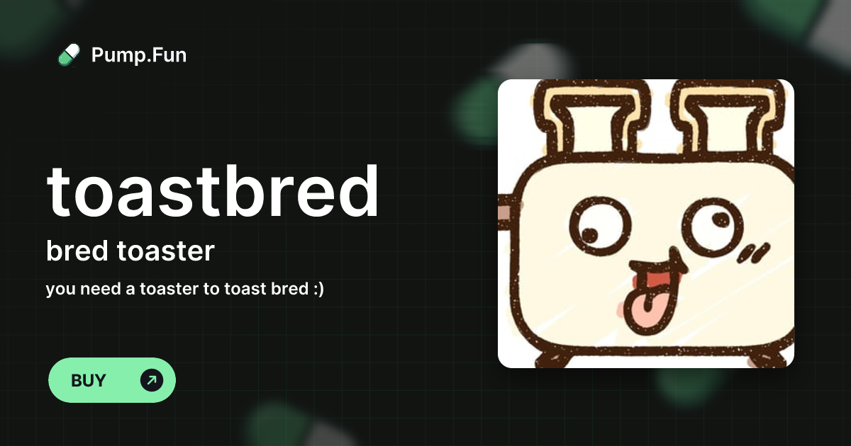 bred toaster (toastbred) - Pump