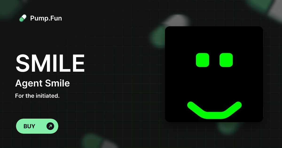 Agent Smile (SMILE) - Pump