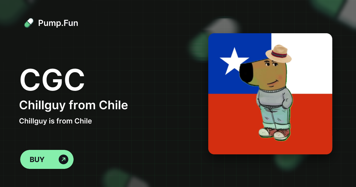 Chillguy from Chile (CGC) - Pump