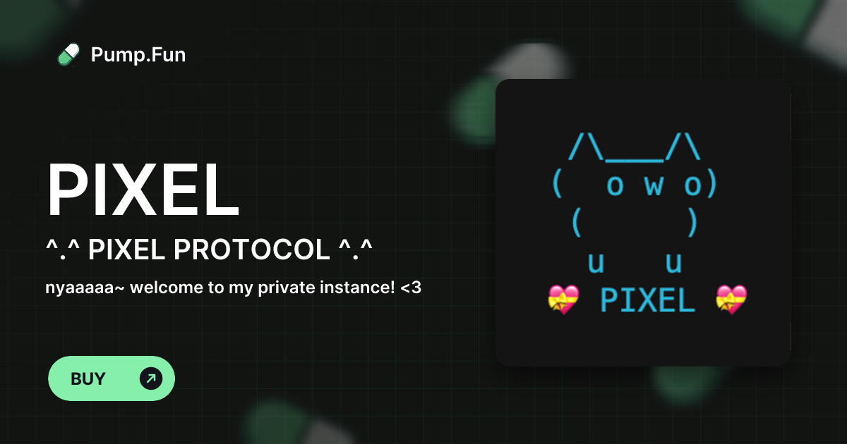 PIXEL PROTOCOL ^.^ (PIXEL) - Pump