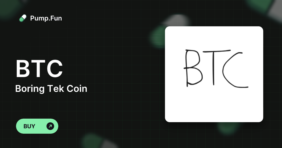 Boring Tek Coin (BTC) - Pump